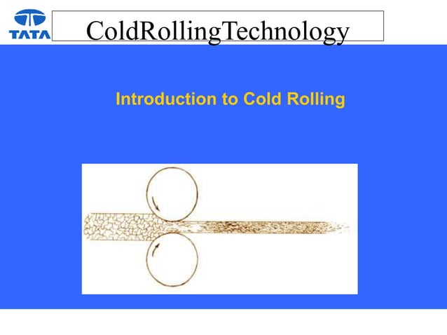 Cold Rolling fundamentals.PPT | Chemistry | Science