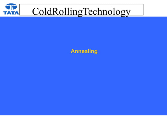 Cold Rolling fundamentals.PPT | Chemistry | Science
