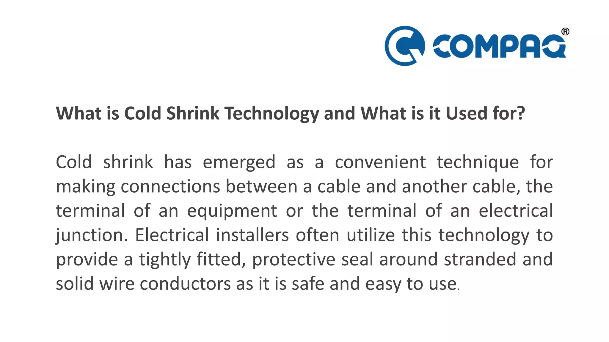 What is Cold Shrink Technology and What is it Used for? | PDF