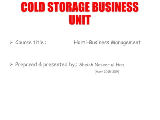 Cold storage ppt | PPTX