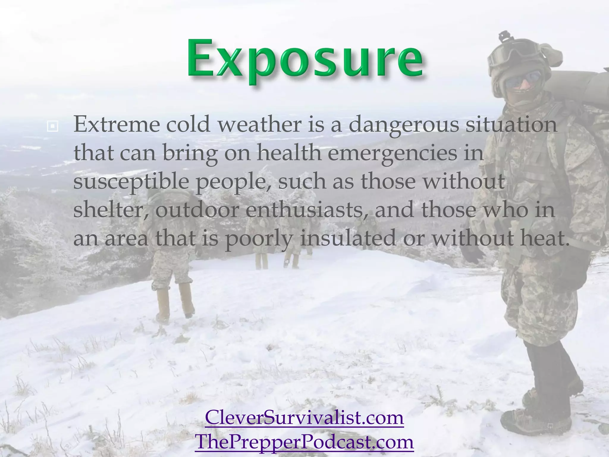 Cold Weather Injuries, Hypothermia, Frostbite, Frostnip, Trenchfoot ...