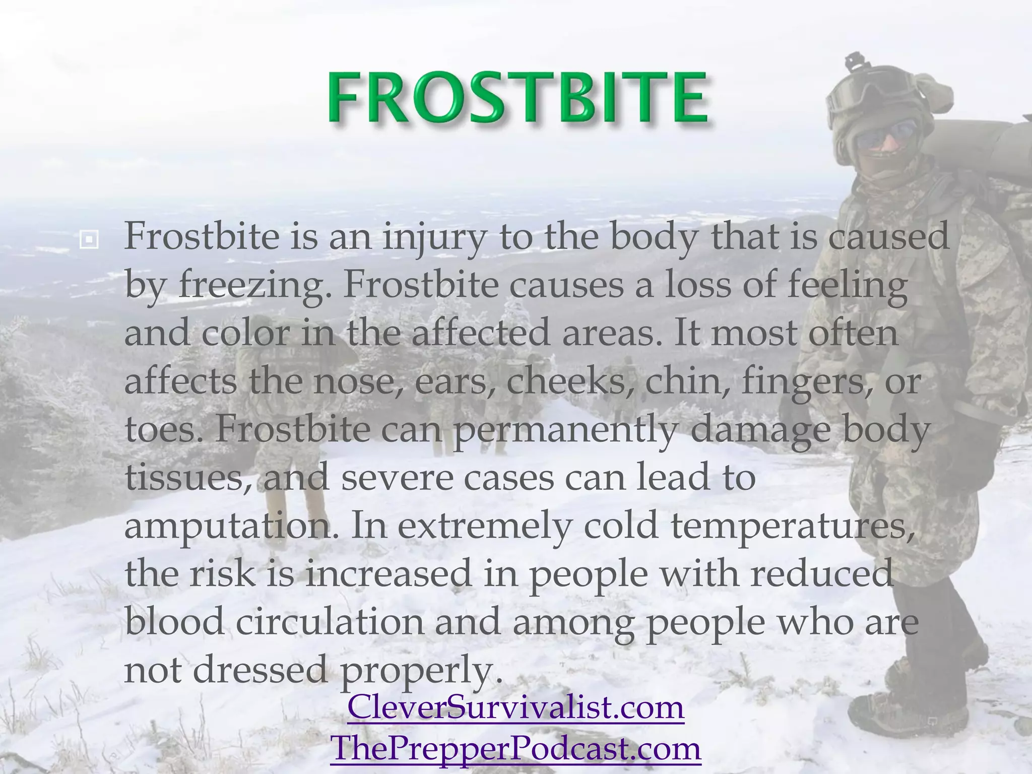 Cold Weather Injuries, Hypothermia, Frostbite, Frostnip, Trenchfoot ...