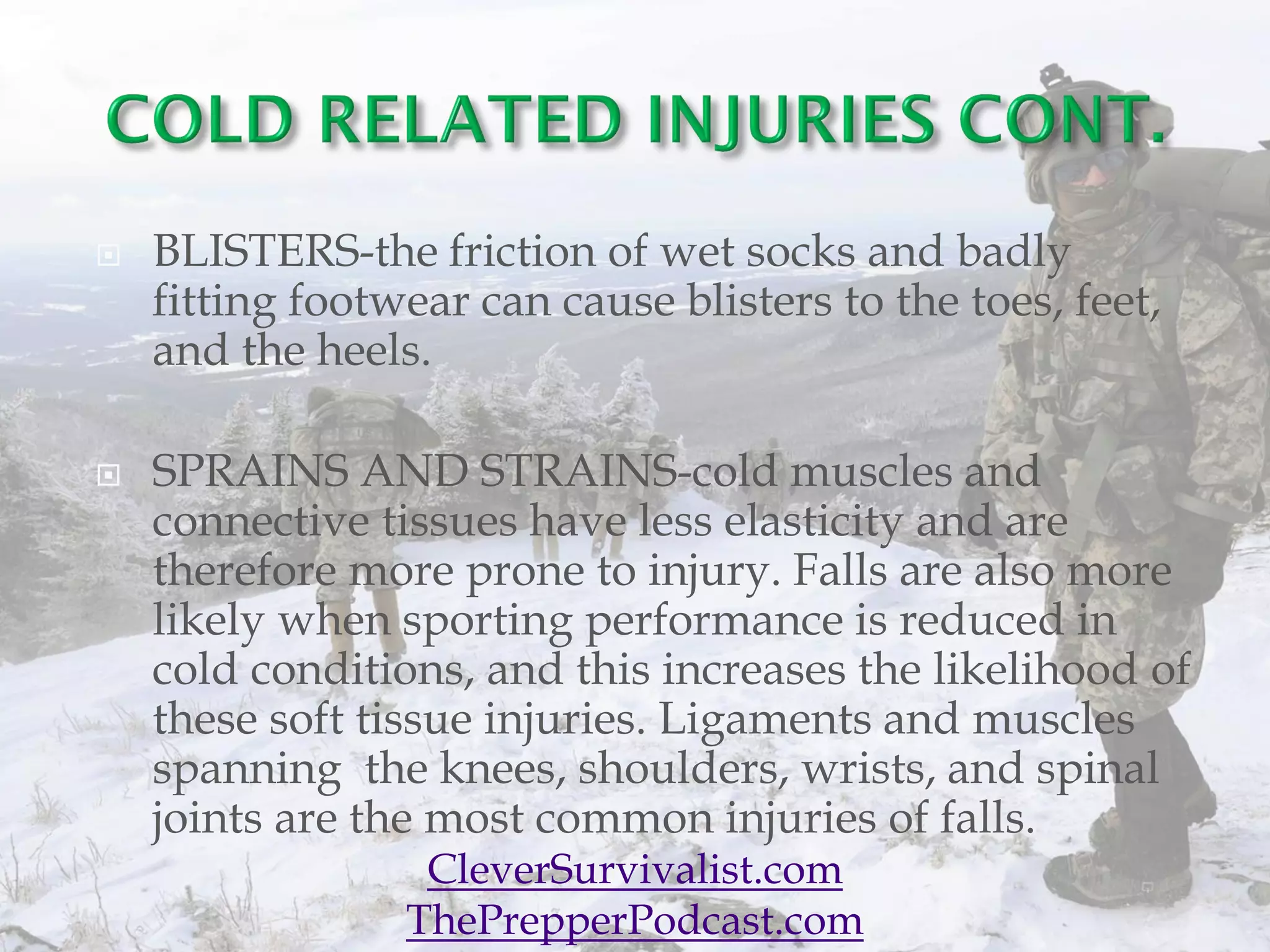 Cold Weather Injuries, Hypothermia, Frostbite, Frostnip, Trenchfoot ...