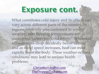 Cold Weather Injuries, Hypothermia, Frostbite, Frostnip, Trenchfoot ...