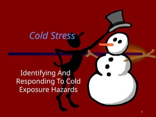 Cold Stress safety training for construction employees | PPTX