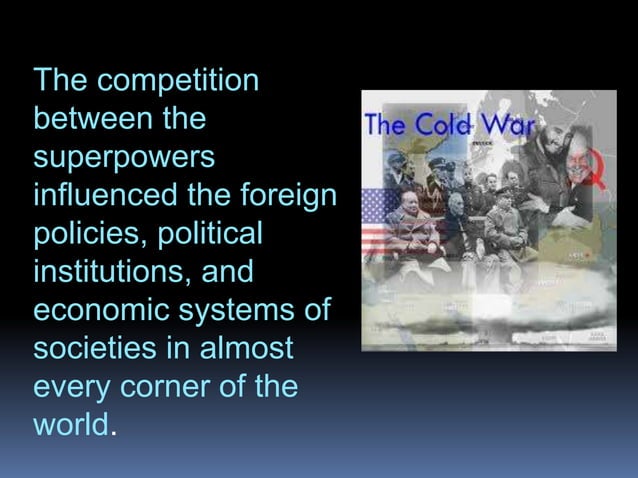 Cold war | PPTX | Political Issues & policy | Politics