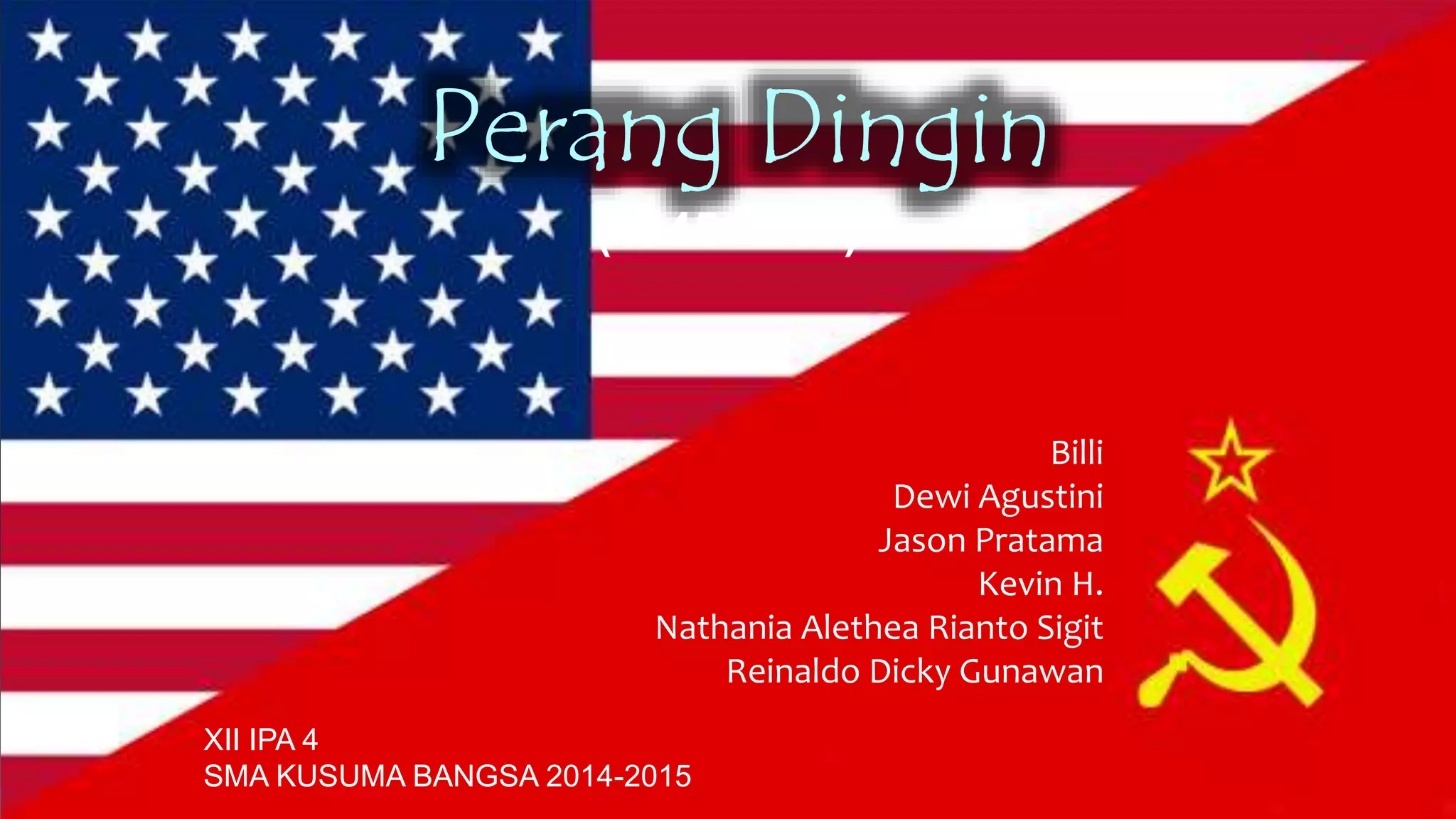 PERANG DINGIN / COLD WAR | PPTX