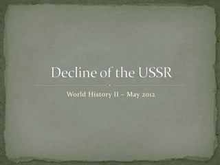 Decline of the USSR | PPTX