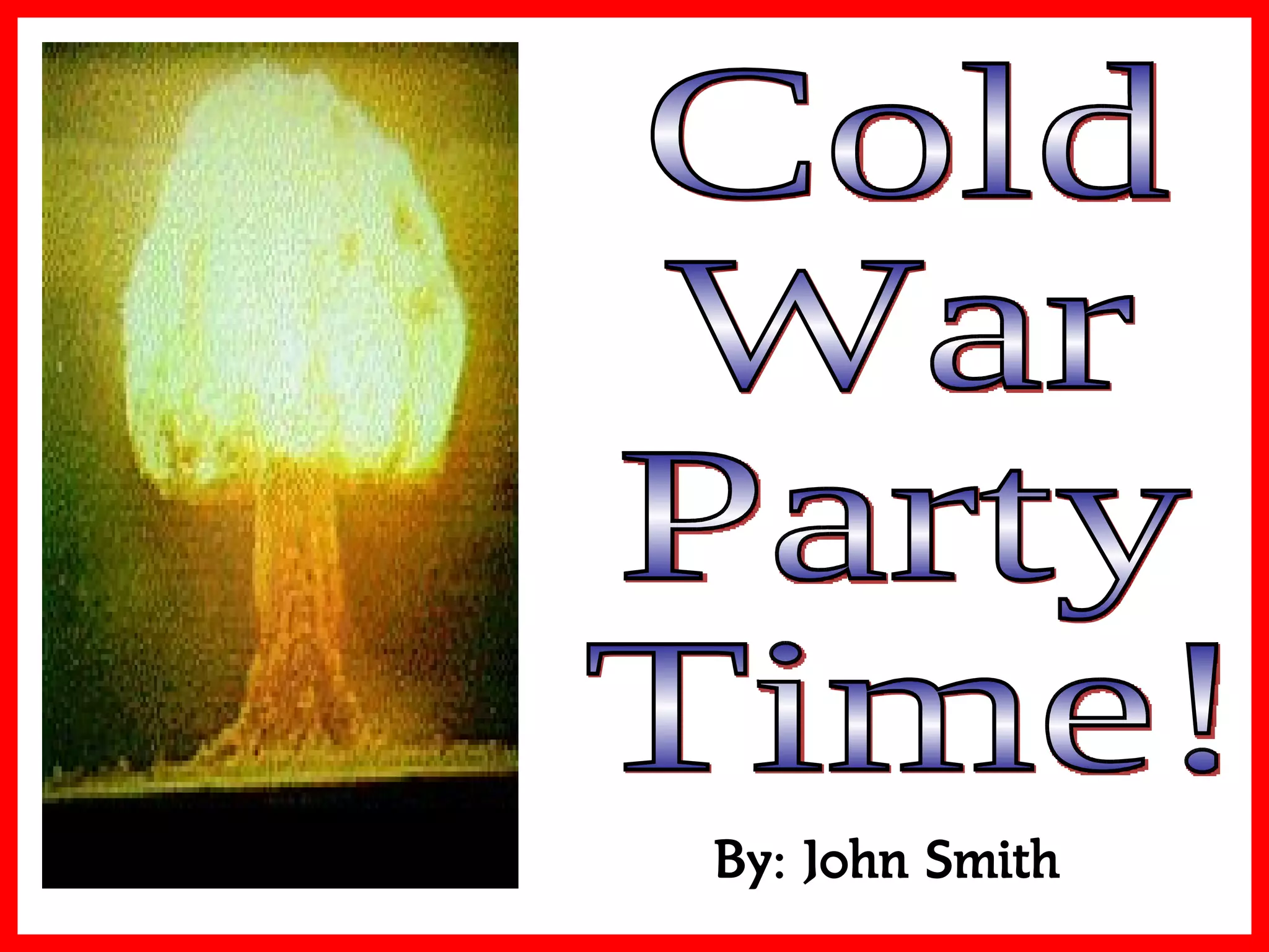 Cold war example powerpoint a model for students! | PPT