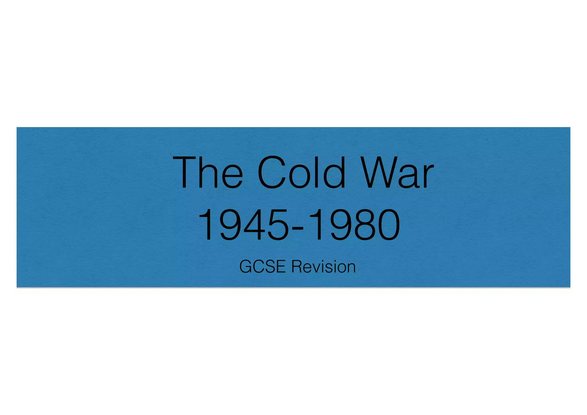Cold War Revision - AQA B History GCSE | PDF