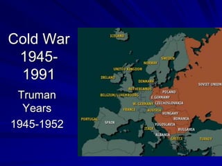 Cold War / Truman Years | PPT