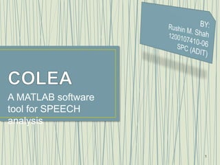 COLEA : A MATLAB Tool for Speech Analysis | PPTX
