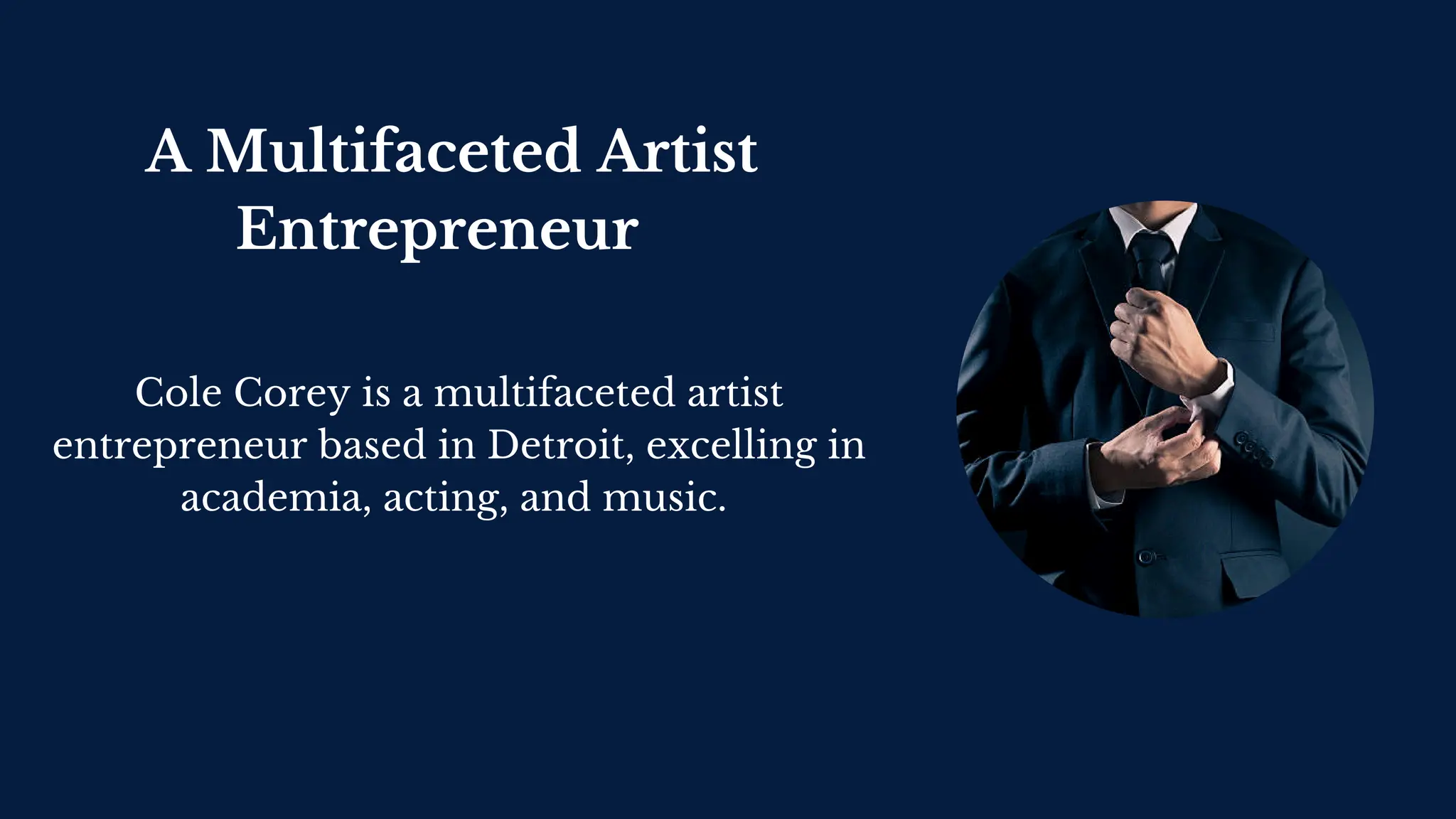 Cole Corey - A Versatile Entrepreneur | PPT