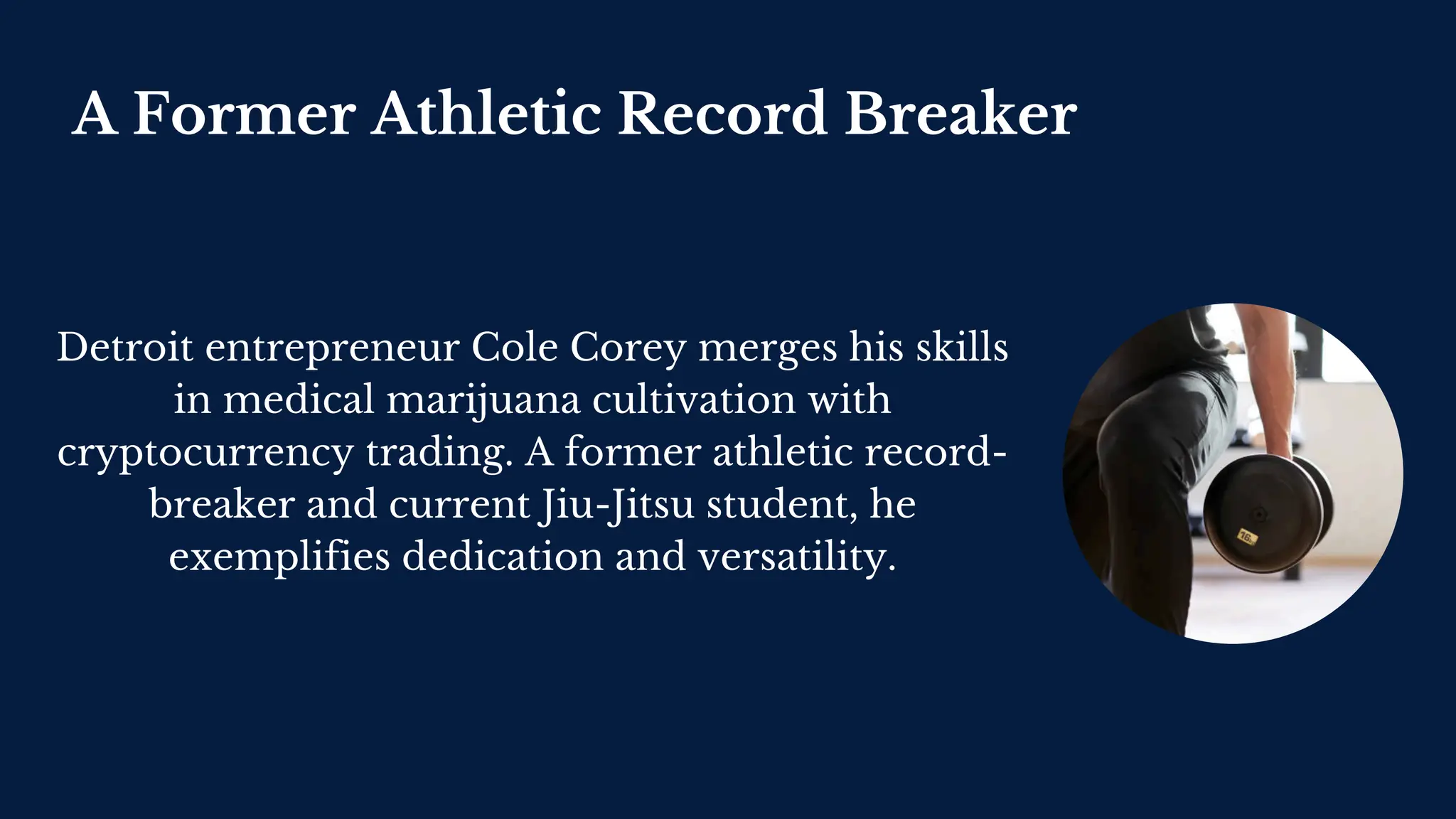 Cole Corey - A Versatile Entrepreneur | PPT