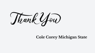 Cole Corey Michigan State - An Entrepreneurial Force | PPT