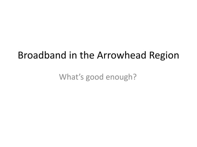 Broadband in the Arrowhead Region (MN) | PPT