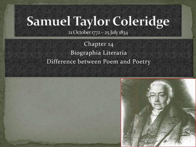 Samuel Coleridge- Biographia Literaria Ch 14 | PPTX | Poetry | Books ...