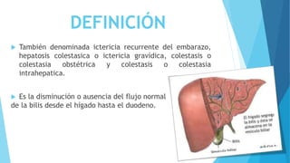 Colestasis del embarazo | PPTX