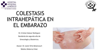 COLESTASIS INTRAHEPATICA DEL EMBARAZO.pptx