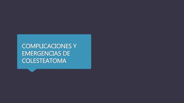 Colesteatoma | PPTX