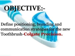 Colgate Palmolive Tooth-Brush Precision | PPT