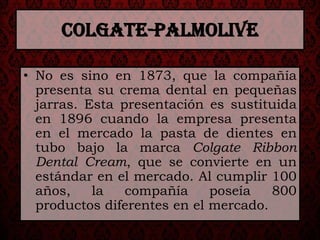 Empresa Colgate palmolive | PPTX