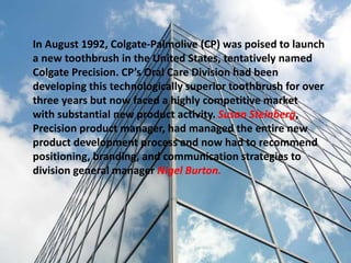 Colgate-Palmolive Company: The Precision Toothbrush | PPTX | Oral care ...