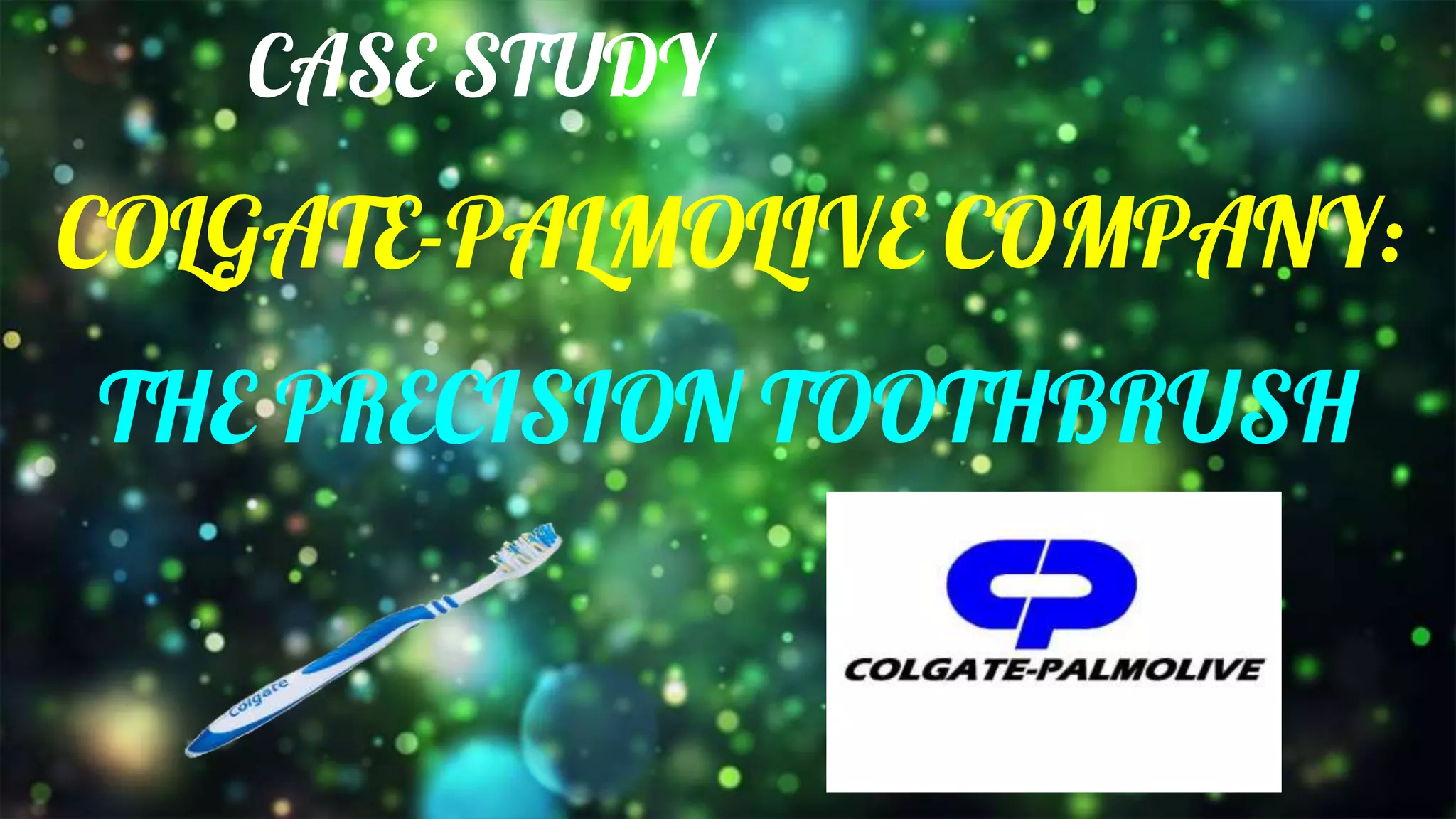 Colgate Palmolive Company-The Precision Toothbrush | PPT