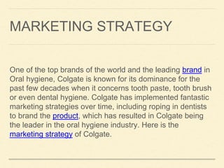 Colgate ppt | PPTX | Oral care | Personal Care