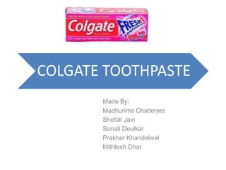 Colgate Toothpaste | PPTX