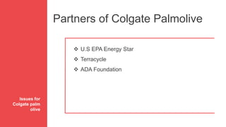 Corporate Social Responsibility of Colgate Palmolive Company | PPTX