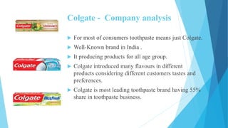 Colgate toothpaste content analysis by s sreekanth and snathavi rao | PPTX