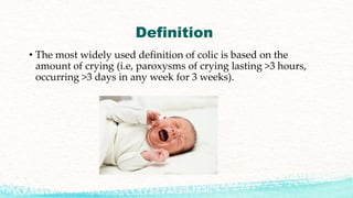 Colic -medical information |management | diagnosis | a brief study | PPT