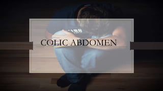 COLIC ABDOMEN.pptx