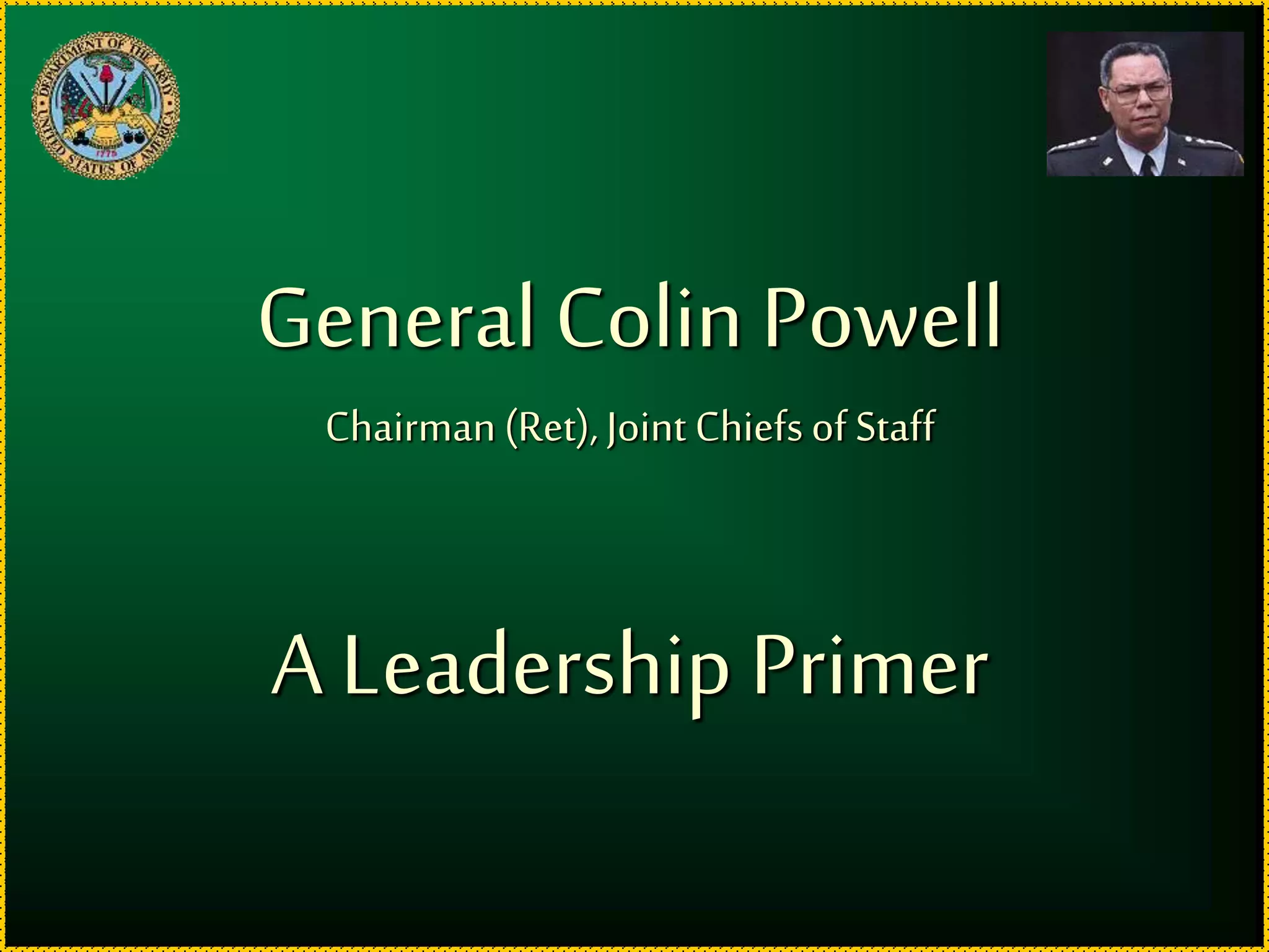 Colin powells-leadership-presentation297 | PPT