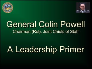 Colin powells-leadership-presentation | PPT