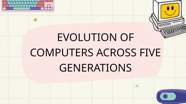 Colinares_Infographic.pptx evolution of computers across five ...