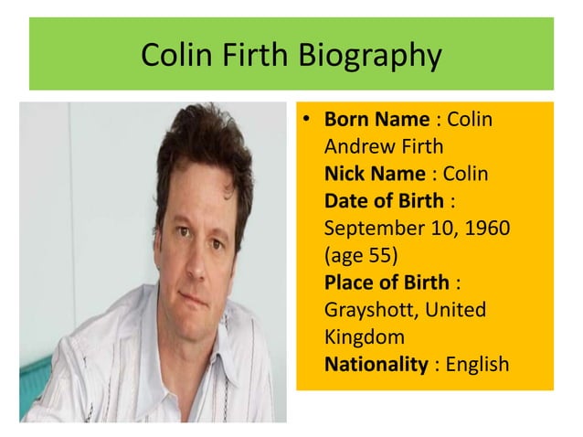 Colin Firth Biography | Biography of Colin Firth | PPTX