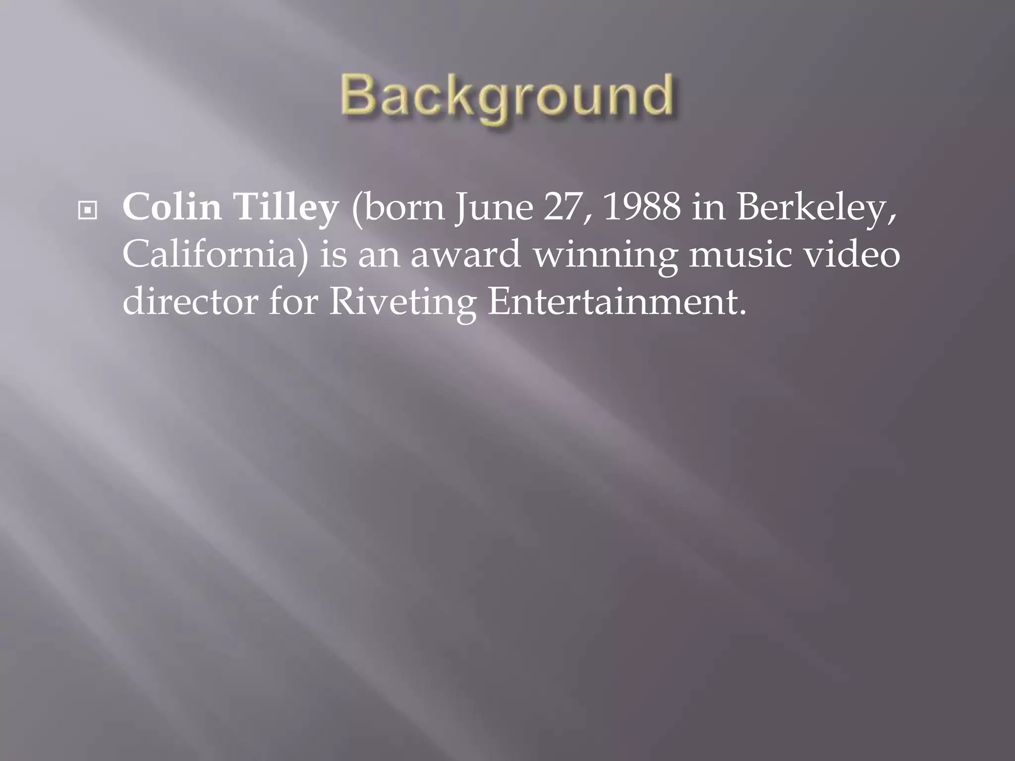 Colin tilley | PPTX
