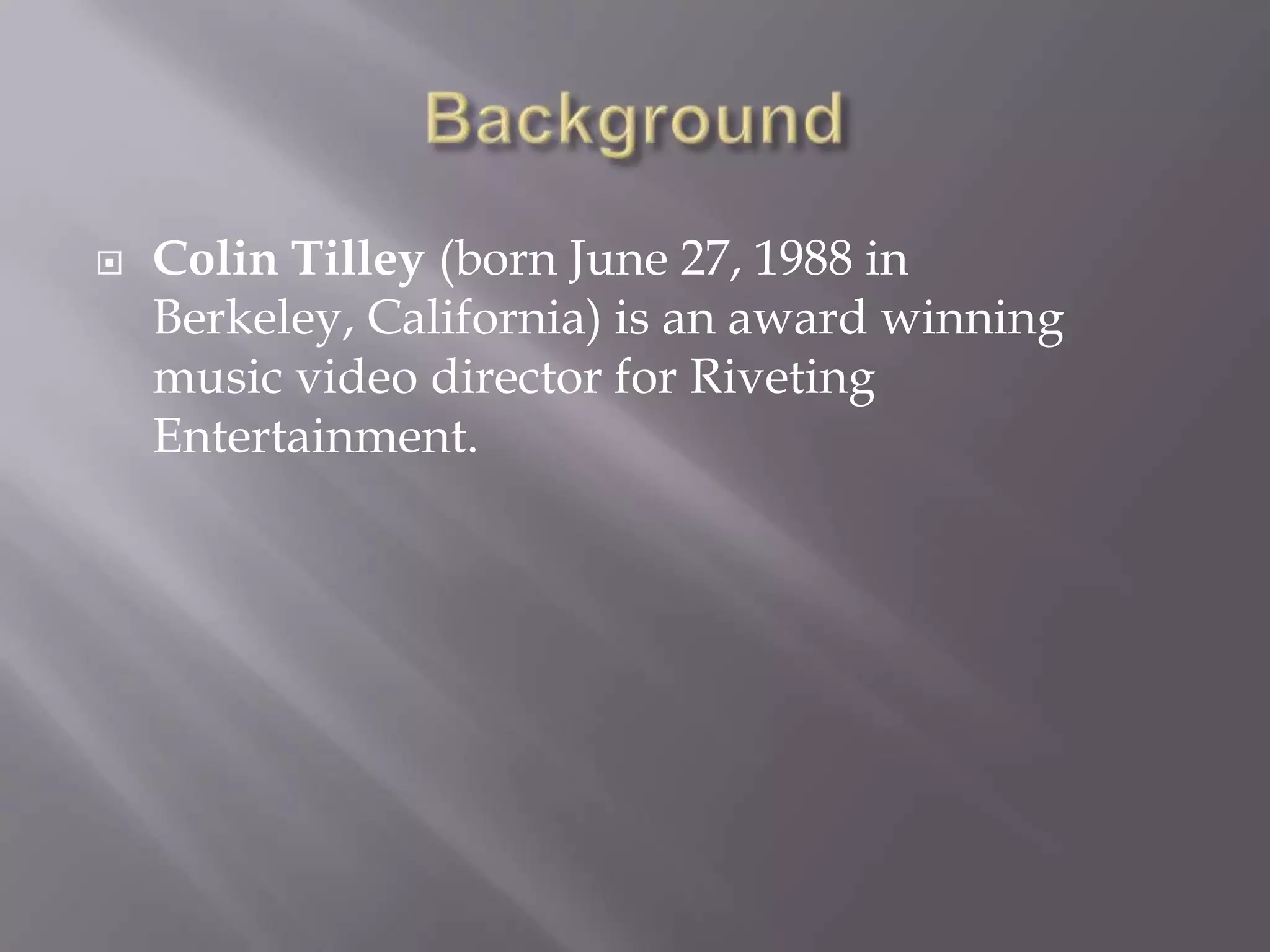 Colin tilley | PPTX