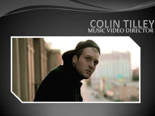 Colin tilley | PPTX