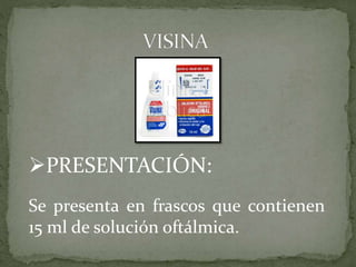Colirios y visina | PPTX