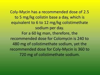Colistin colistin (polymyxin e) | PPTX