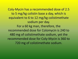 Colistin colistin (polymyxin e) | PPTX
