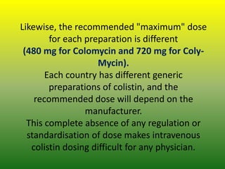 Colistin colistin (polymyxin e) | PPTX