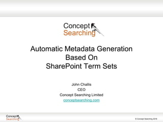 Exploring Automatic Metadata Generation Based on SharePoint Term Sets | PPT