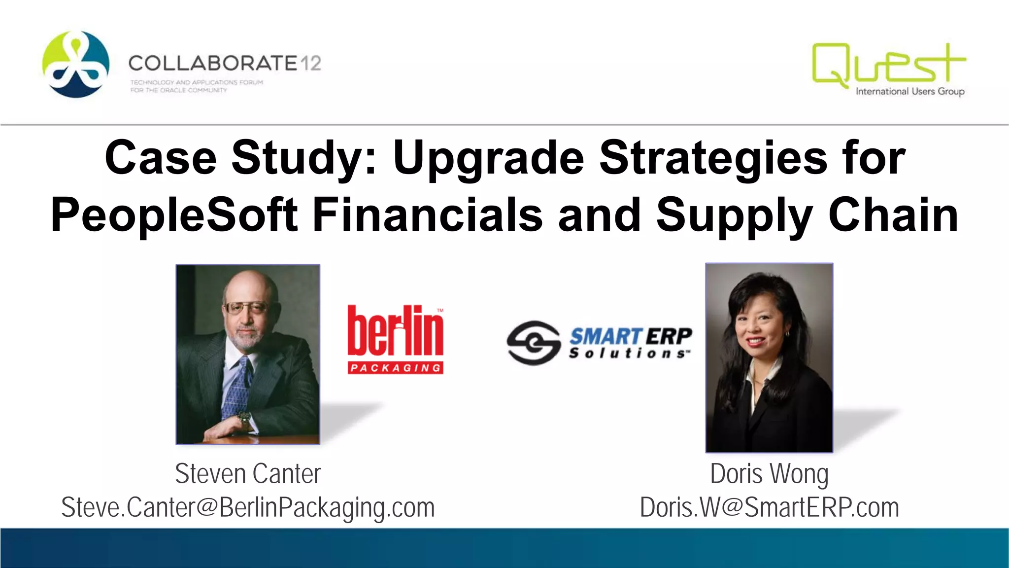 Case Study: Upgrade Strategies for PeopleSoft Financials and Supply Chain 9.1 | PPT