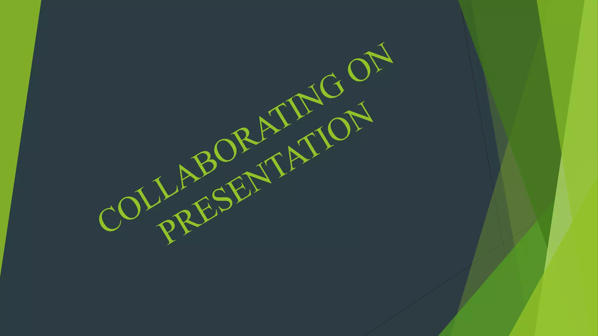 Collaborating on presentations | PPT
