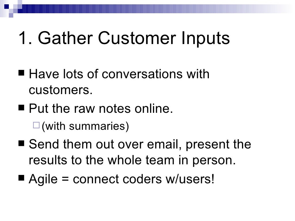 1. Gather Customer Inputs Have