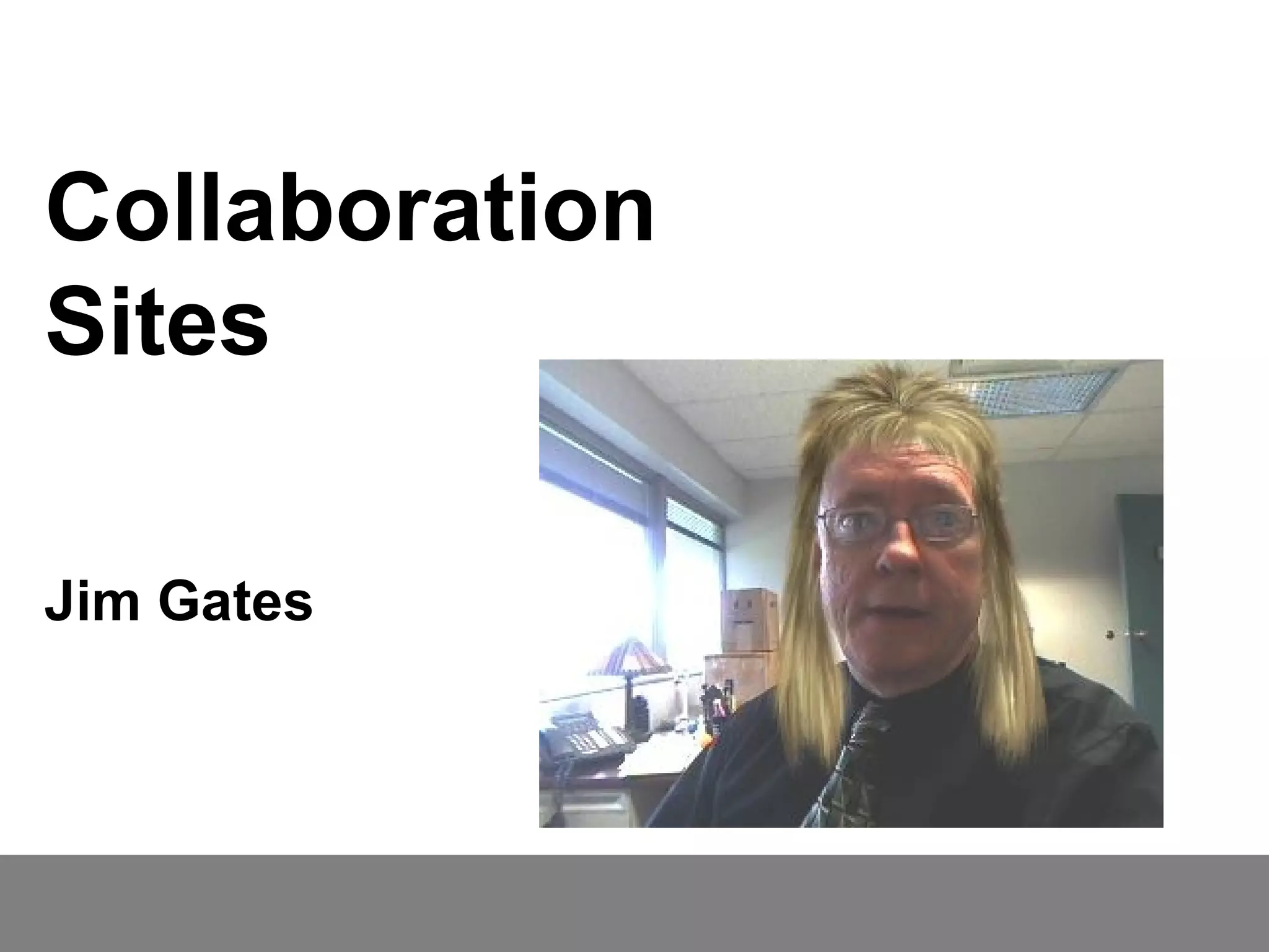 Collaboration Sites | PPT | Technology & Computing